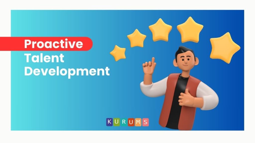 Proactive Talent Development: Strategies for Closing Skills Gaps