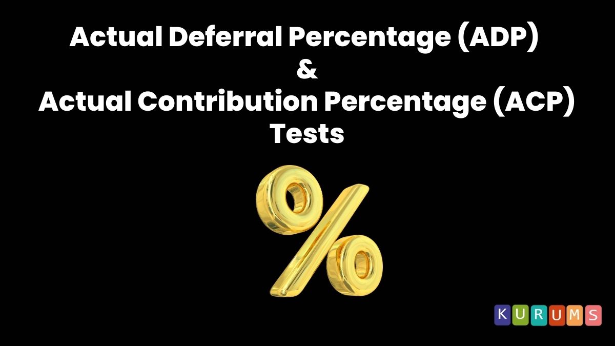Actual Deferral Percentage (ADP) and Actual Contribution Percentage ...
