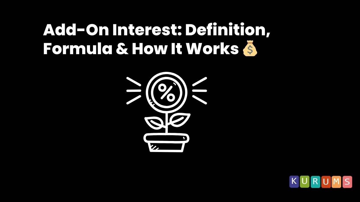 Add-On Interest: Definition, Formula & How It Works 💰📊