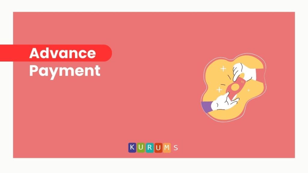 Understanding Advance Payments: