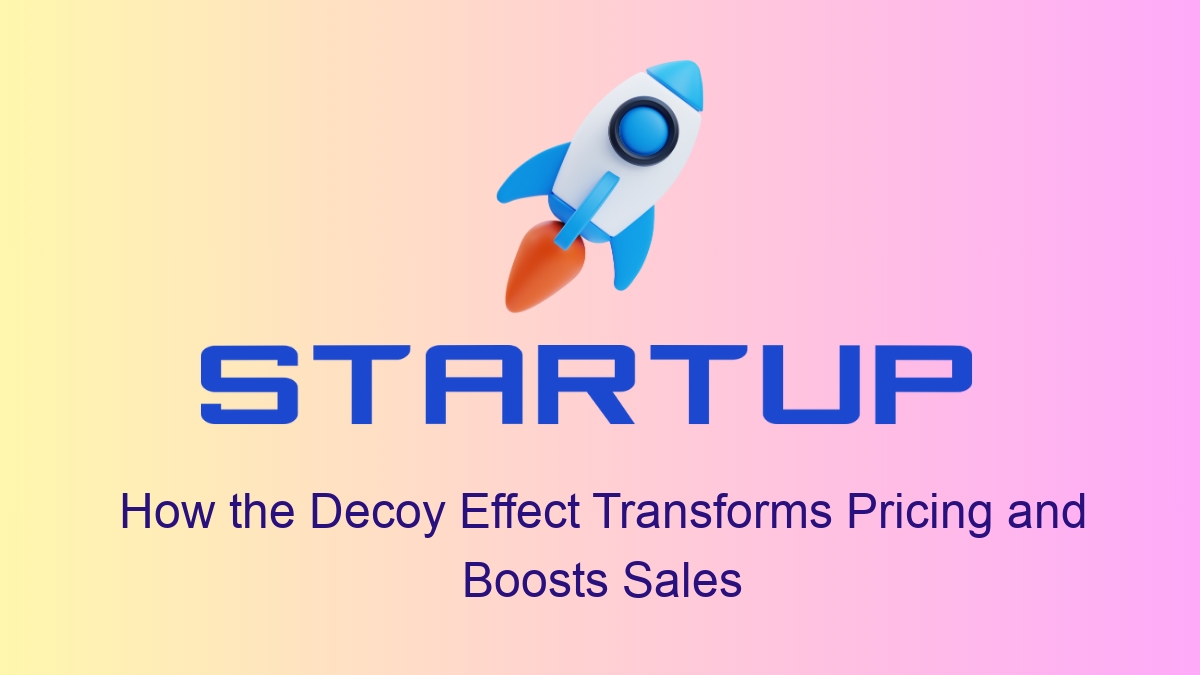 How the Decoy Effect Transforms Pricing and Boosts | Kurums