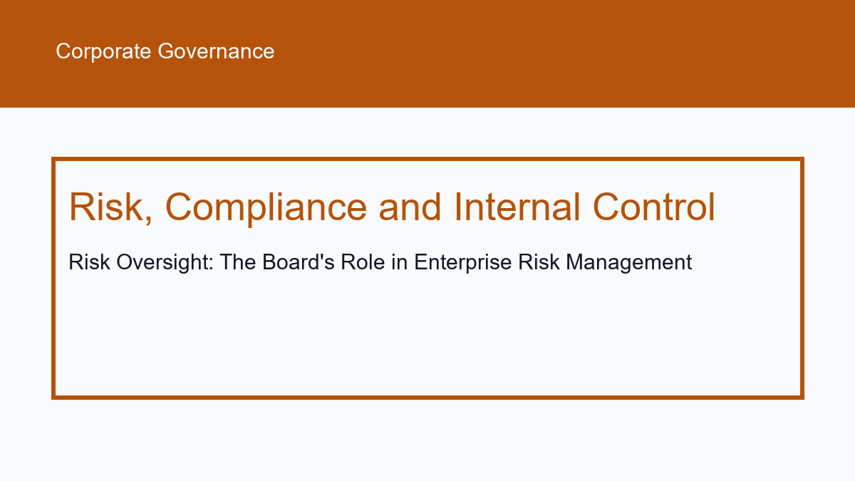Risk Oversight: The Board's Role in Enterprise Risk Management