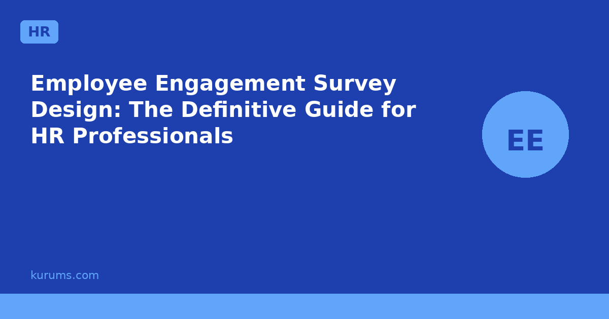 Employee Engagement Survey Design Guide | Kurums